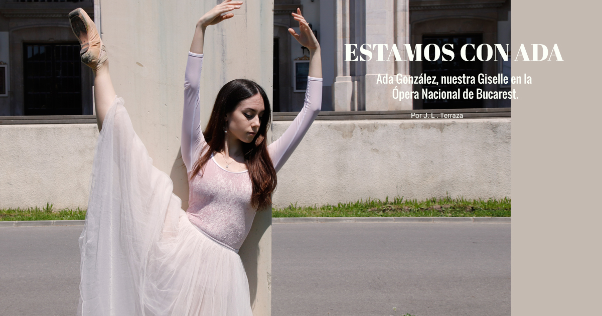 Estamos con Ada nuestra Giselle en la Ópera Nacional de Bucarest